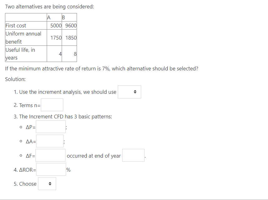Solved Two alternatives are being considered:If the minimum | Chegg.com