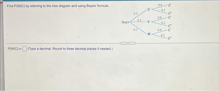 Solved Find P(WIC) by referring to the tree diagram and | Chegg.com