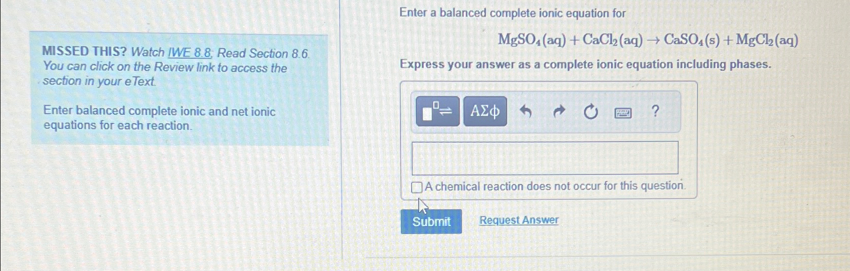Solved Enter a balanced complete ionic equation forMISSED | Chegg.com