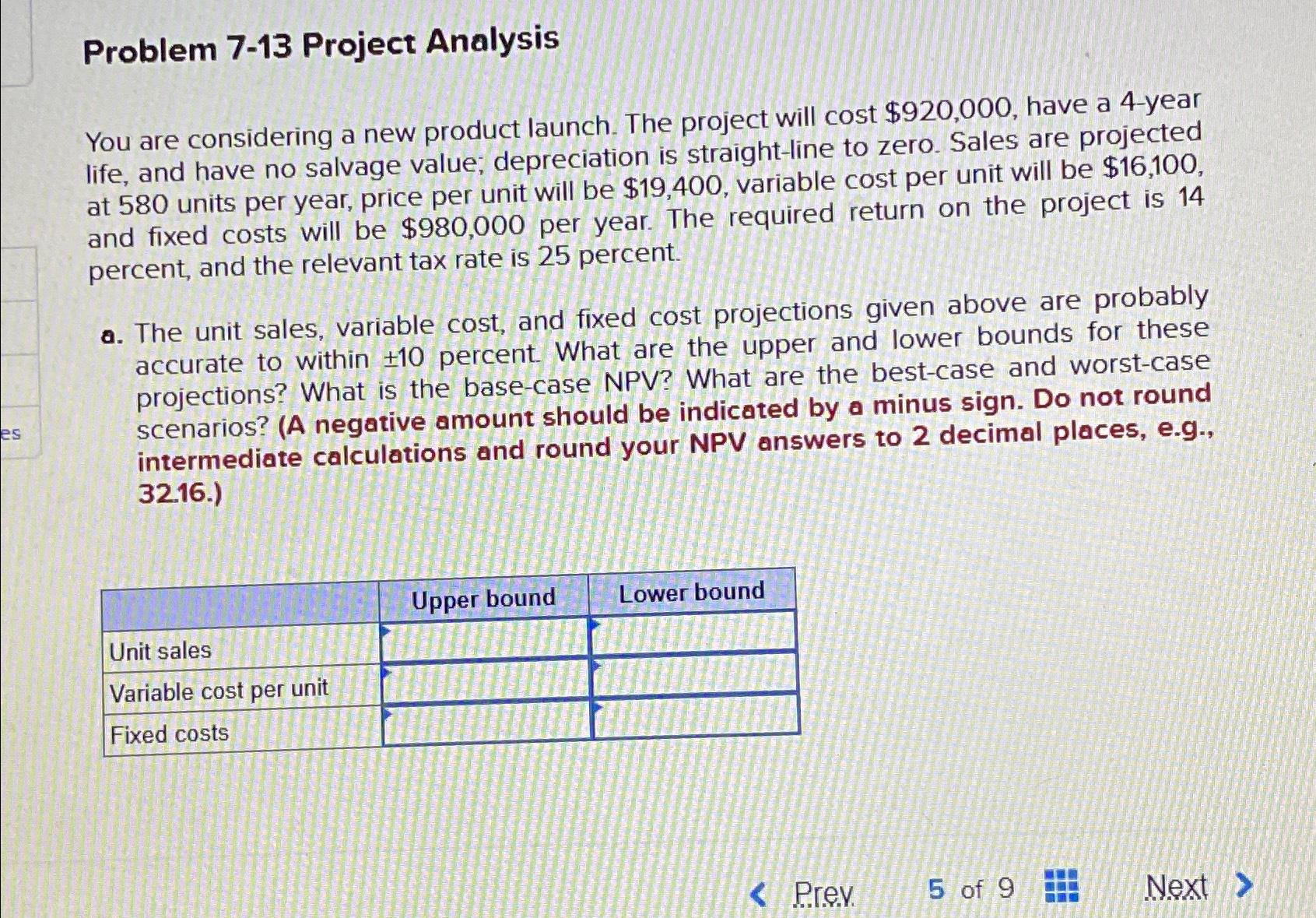 Solved Problem 7-13 ﻿Project AnalysisYou are considering a | Chegg.com