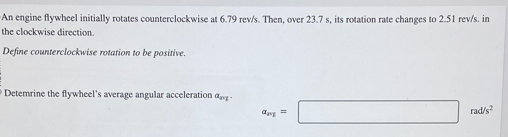 Solved An engine flywheel initially rotates counterclockwise | Chegg.com