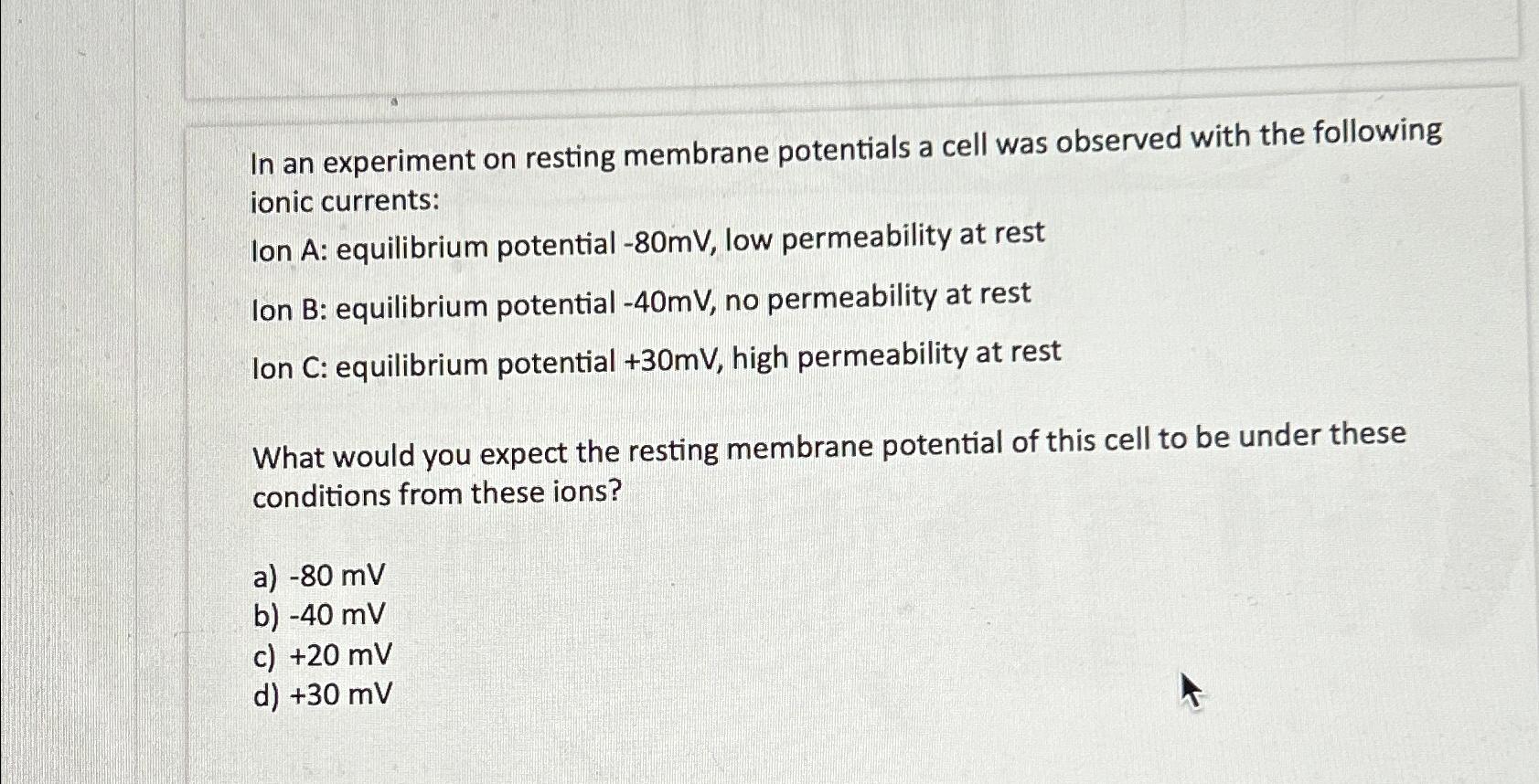Solved In an experiment on resting membrane potentials a | Chegg.com