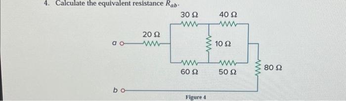 Solved 4. Calculate the equivalent resistance Rab· 20 Ω 00 - | Chegg.com