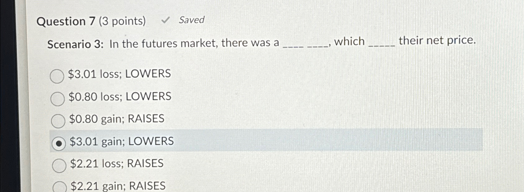 Solved Question 7 (3 ﻿points) ﻿SavedScenario 3: In the | Chegg.com