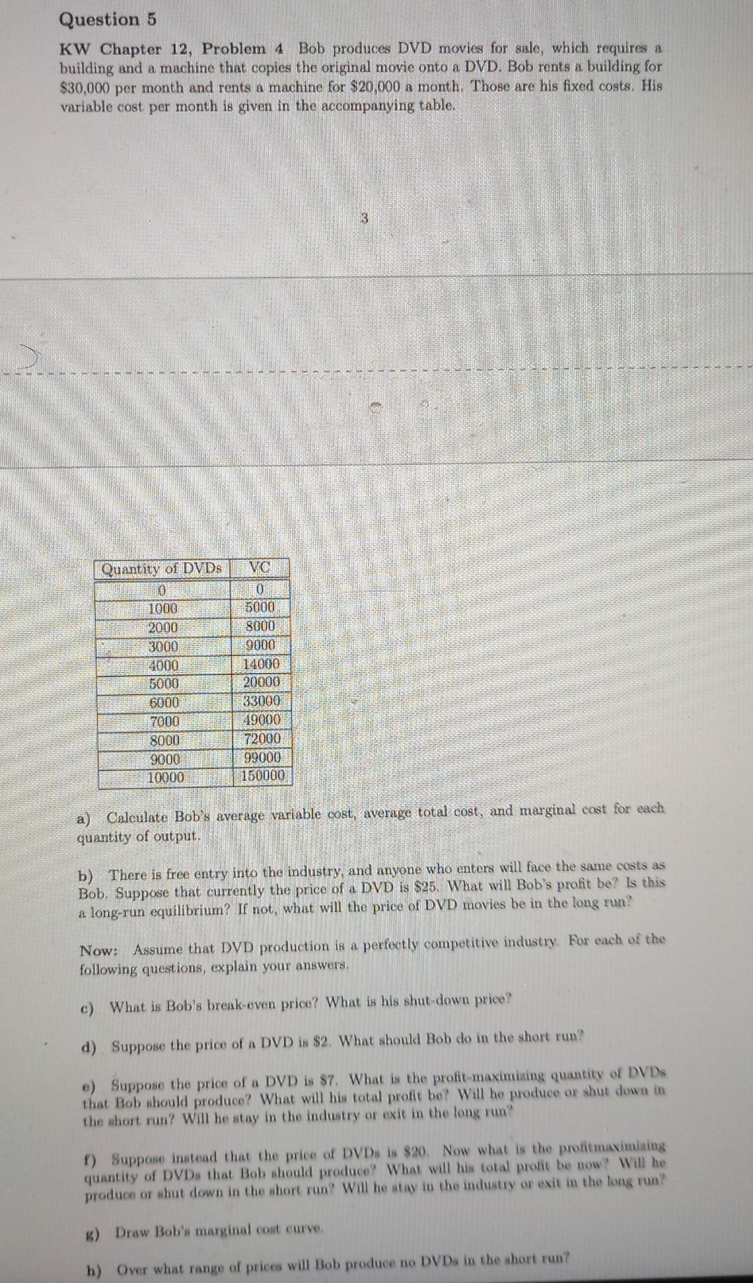 Solved Question 5 KW Chapter 12, Problem 4 Bob produces DVD | Chegg.com