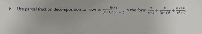 Solved b. Use partial fraction decomposition to rewrite | Chegg.com