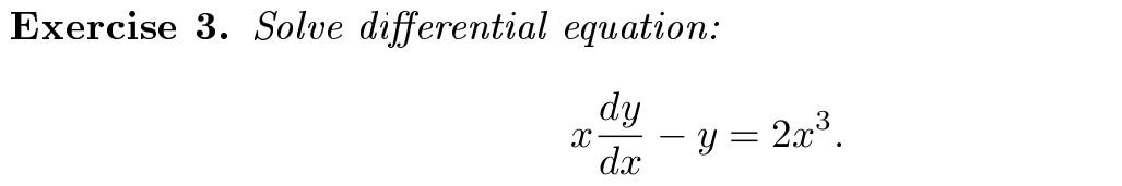 Solved Exercise 3. Solve differential equation: dy dx X | Chegg.com