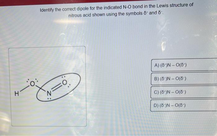 Solved Identify the correct dipole for the indicated N-O | Chegg.com