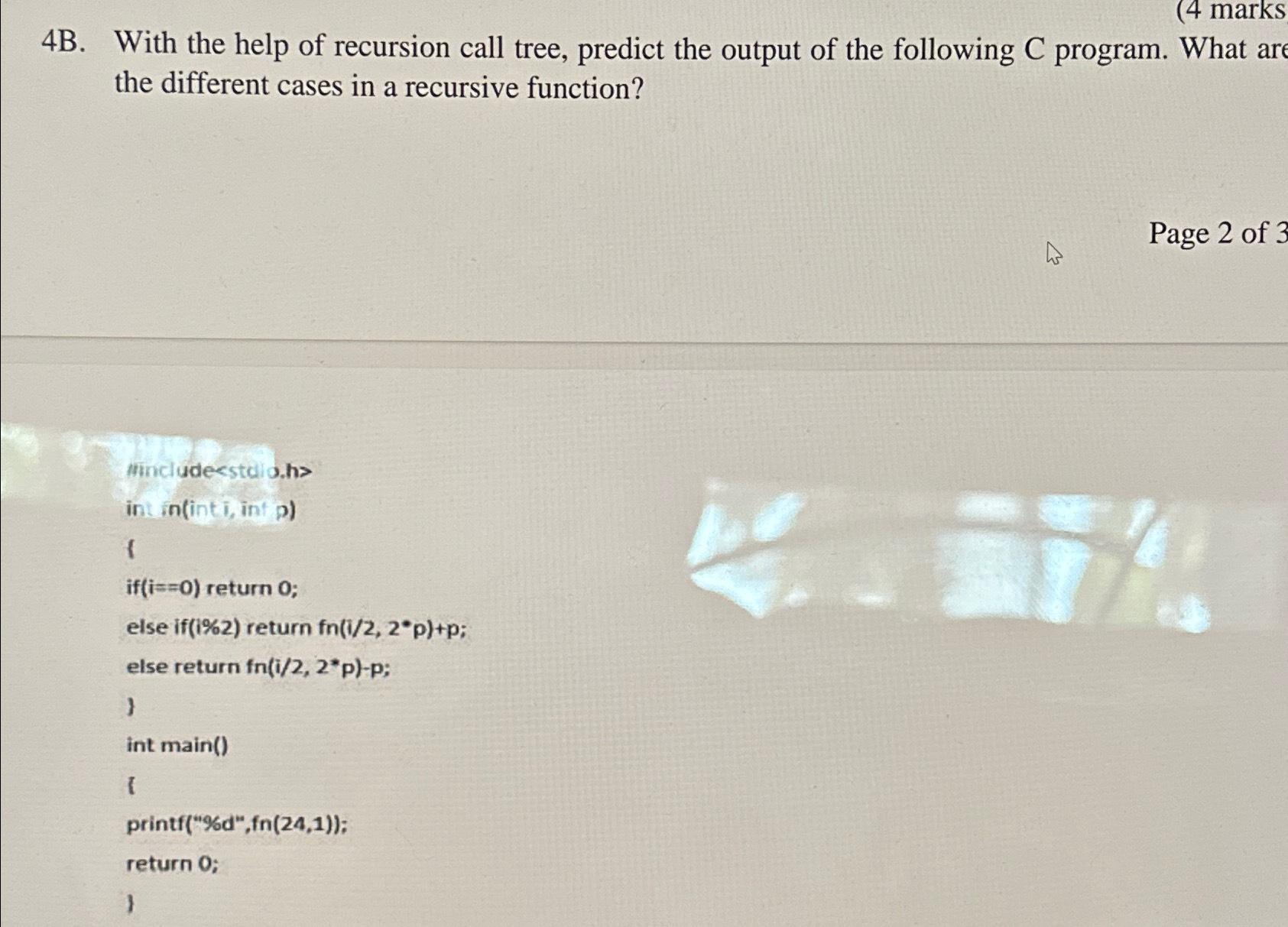 Solved 4B. ﻿With the help of recursion call tree, predict | Chegg.com