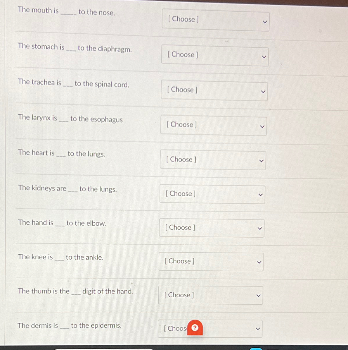 Solved The mouth is to the nose.The stomach is q, ﻿to the | Chegg.com