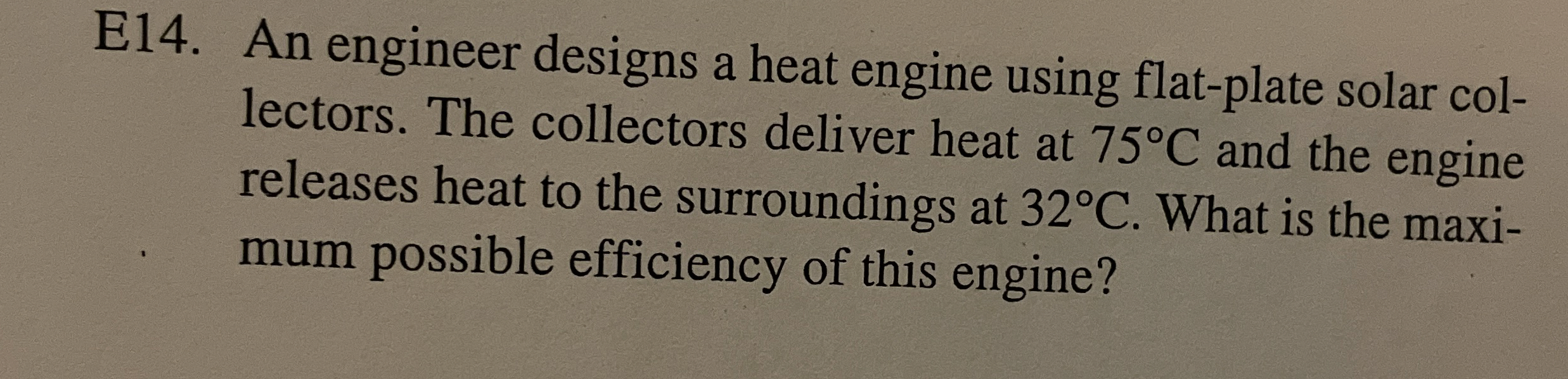 Solved E14. ﻿An engineer designs a heat engine using | Chegg.com