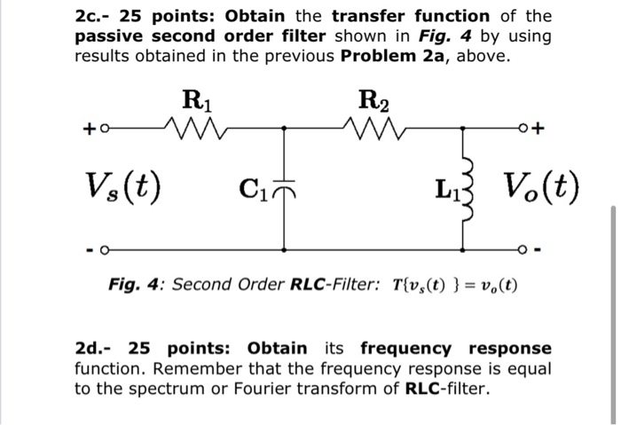 Solved 2c.- 25 points: Obtain the transfer function of the | Chegg.com