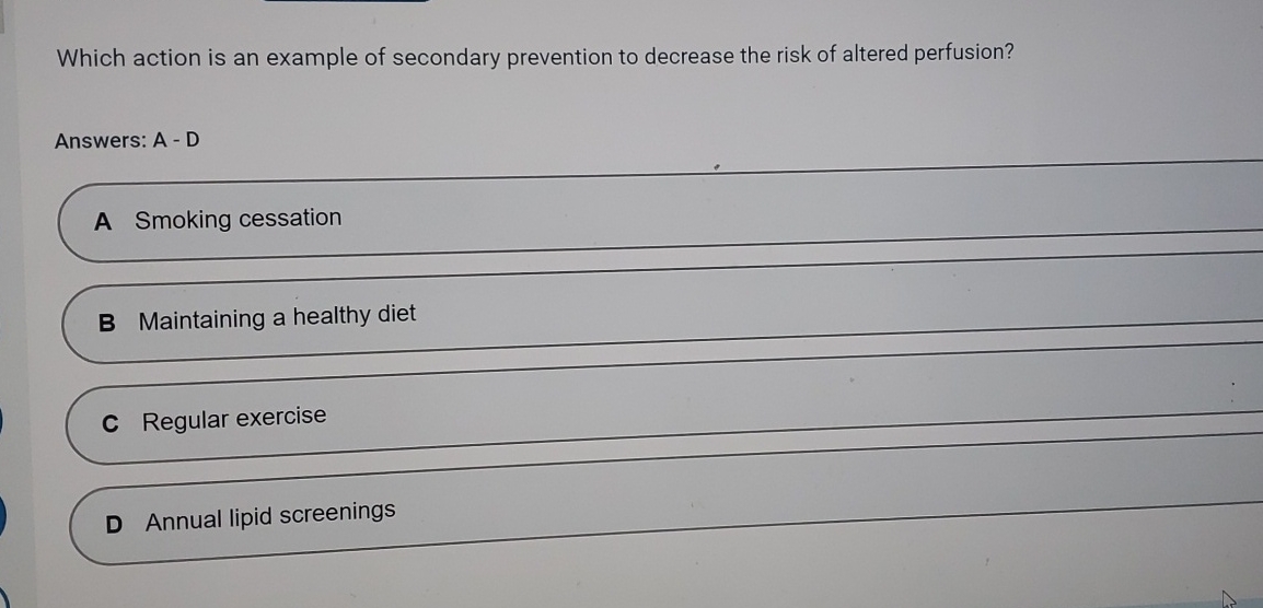 Solved Which action is an example of secondary prevention to | Chegg.com