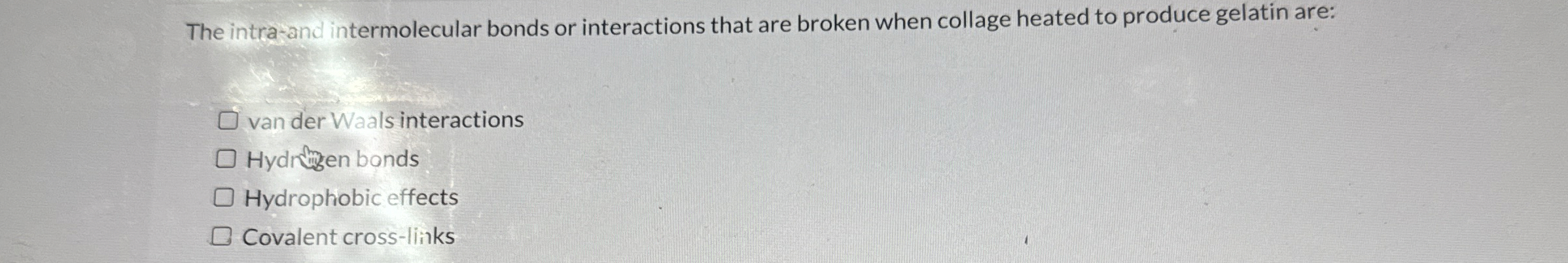 Solved The intra-and intermolecular bonds or interactions | Chegg.com