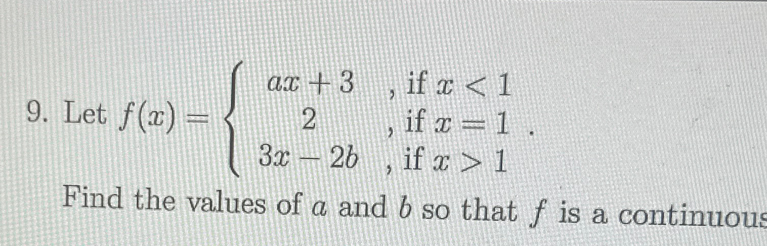 Solved Let f(x)={ax+3, if x 1Find the | Chegg.com