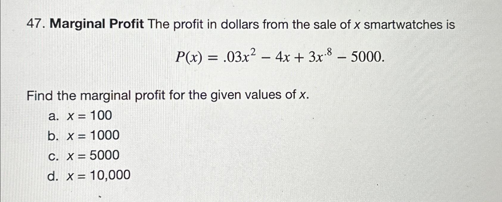 Solved Marginal Profit The profit in dollars from the sale | Chegg.com