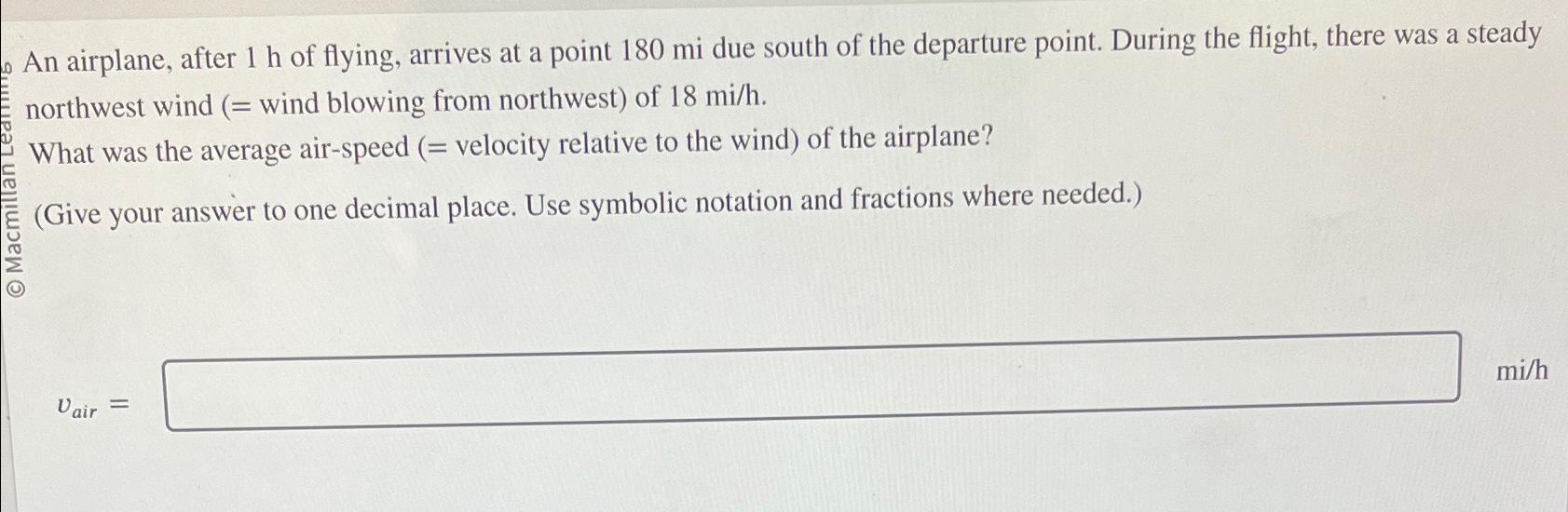 Solved An airplane, after 1h ﻿of flying, arrives at a point | Chegg.com