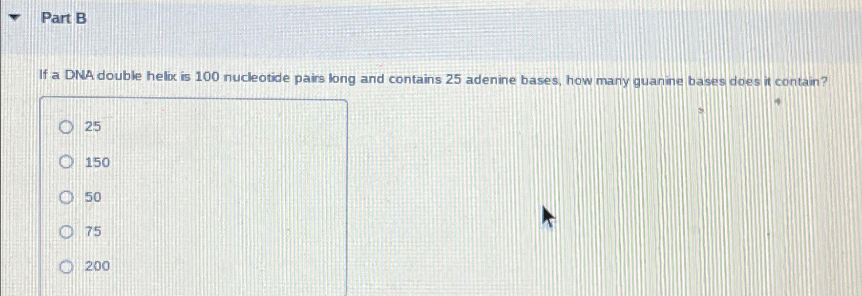 Solved Part BIf a DNA double helix is 100 ﻿nucleotide pairs | Chegg.com
