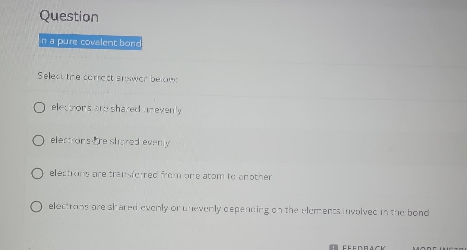 Solved Question Select the correct answer below: electrons | Chegg.com