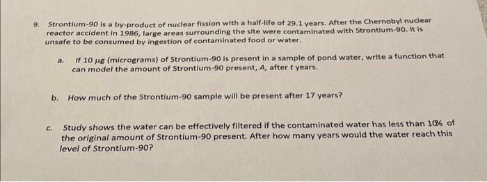Solved 9. Strontium-90 is a by-product of nuclear fission | Chegg.com