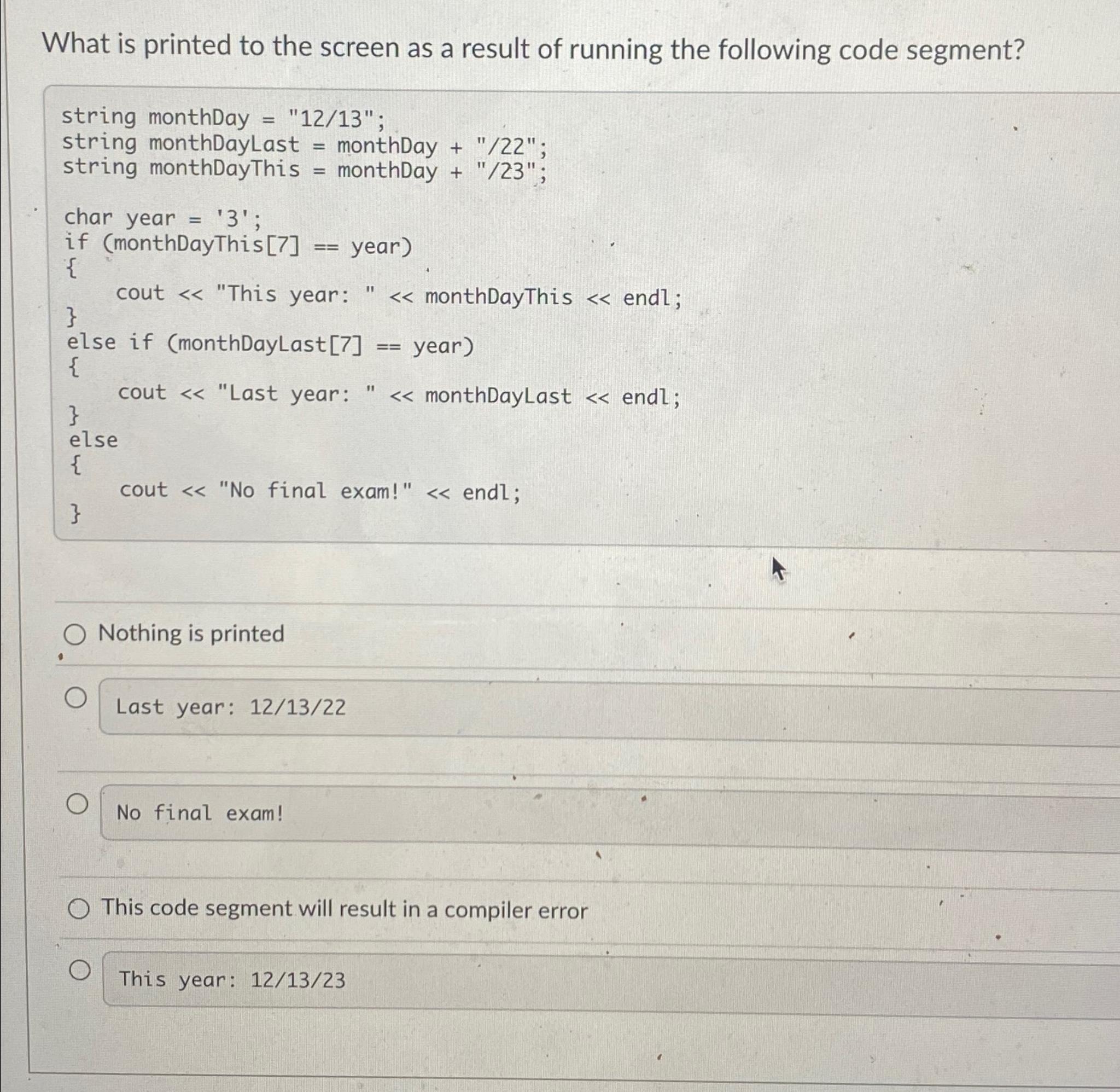 Solved What is printed to the screen as a result of running | Chegg.com