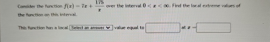 Solved Consider the function f(x)=7x+175x ﻿over the interval | Chegg.com