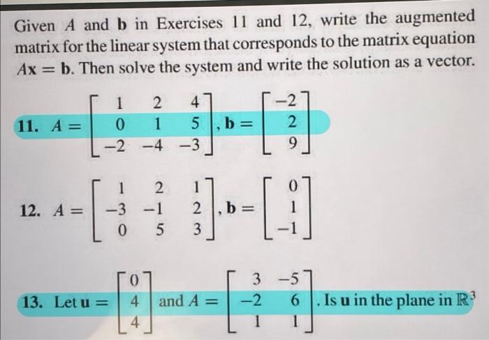 Solved Given A and b in Exercises 11 and 12, write the | Chegg.com