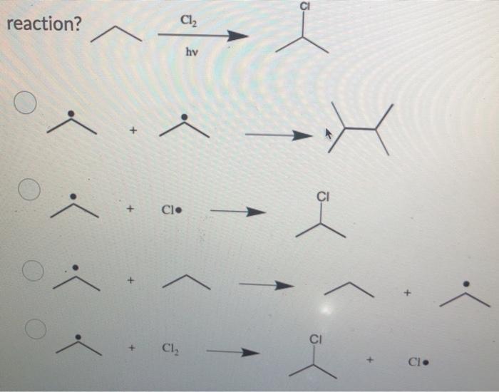 Solved CI reaction? Cl2 hv oi CI + i CI CI Cl2 CI. | Chegg.com