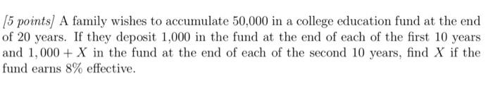Solved [5 points] A family wishes to accumulate 50,000 in a | Chegg.com