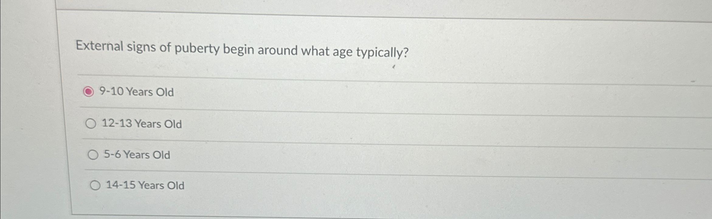 Solved External signs of puberty begin around what age | Chegg.com