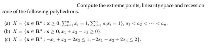 Compute the extreme points, linearity space and | Chegg.com