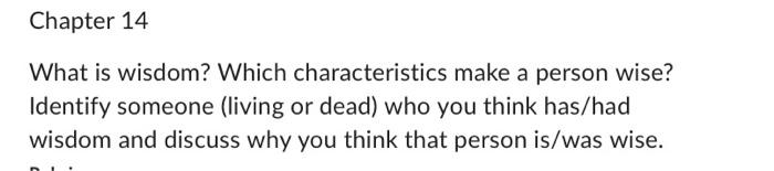 Solved Chapter 14 What is wisdom? Which characteristics make | Chegg.com