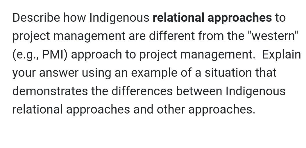 Solved Describe how Indigenous relational approaches to | Chegg.com