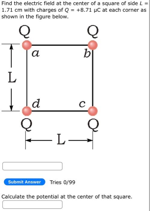 Solved Find the electric field at the center of a square of | Chegg.com