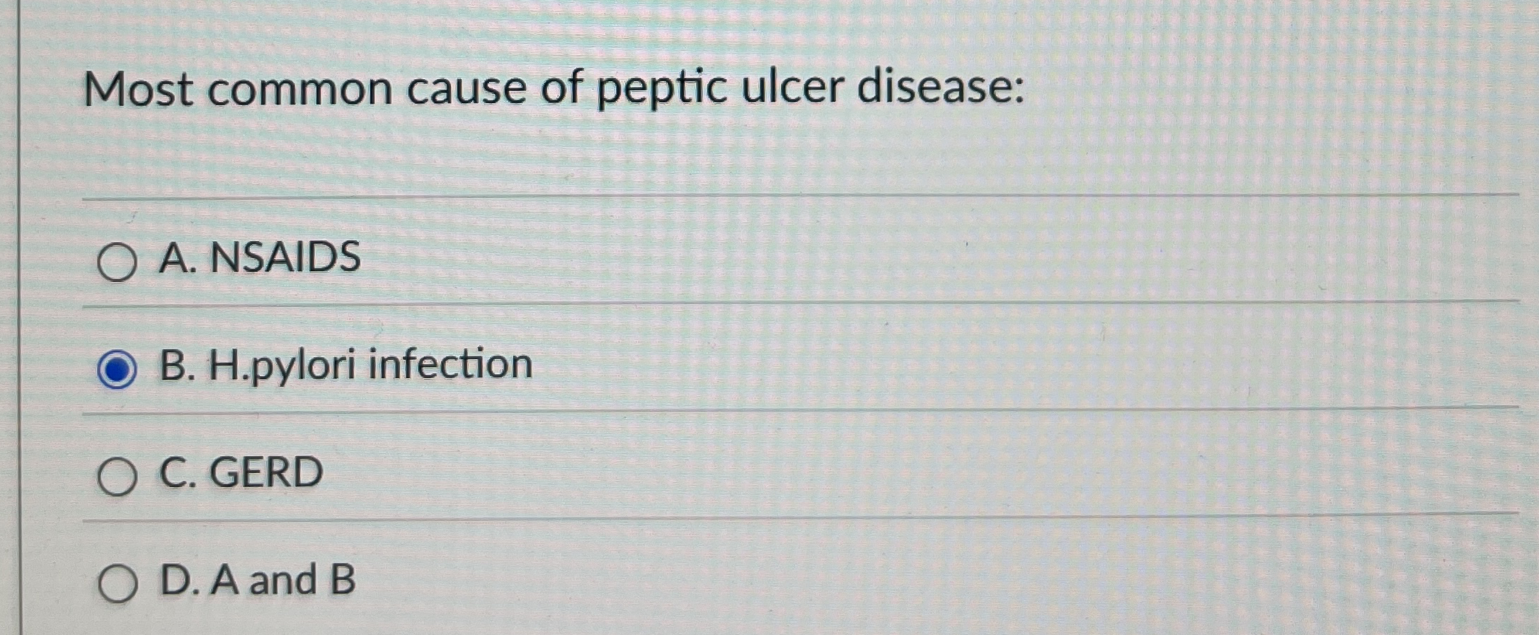 Solved Most common cause of peptic ulcer disease:A. | Chegg.com
