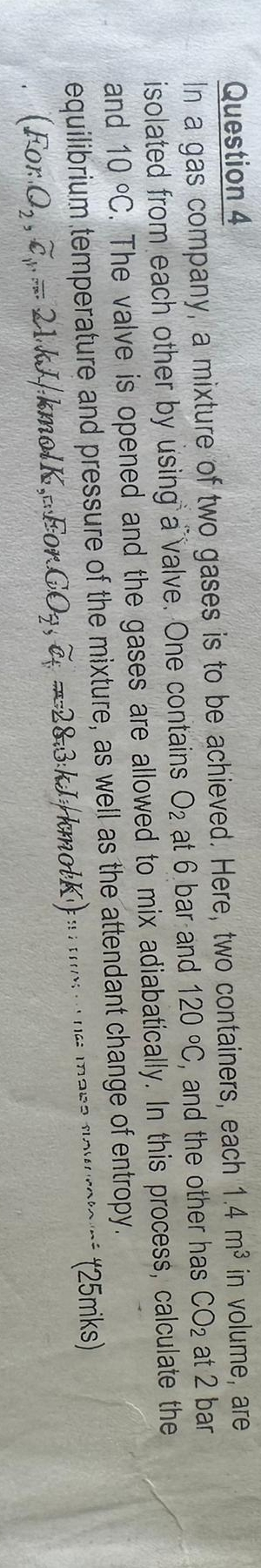 Solved by an EXPERT Question 4In a gas company, a mixture of two gases is | Chegg.com