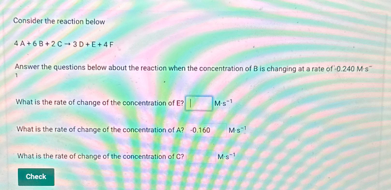 Solved Consider the reaction below4A+6B+2C→3D+E+4FAnswer the | Chegg.com
