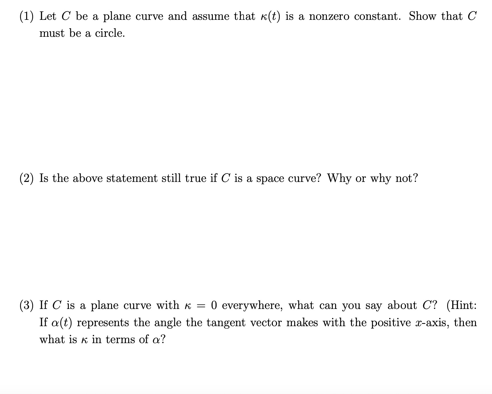 Solved (1) ﻿Let C ﻿be a plane curve and assume that κ(t) ﻿is | Chegg.com
