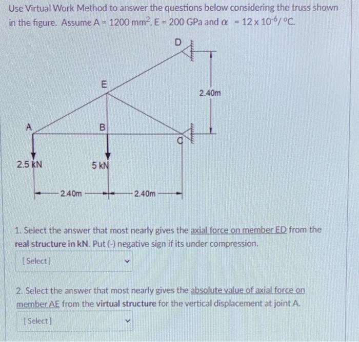Solved Use Virtual Work Method to answer the questions below | Chegg.com