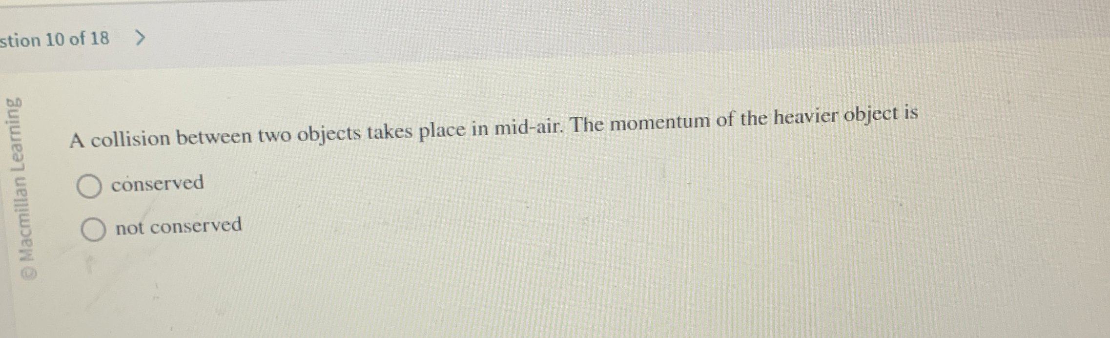 Solved stion 10 ﻿of 18A collision between two objects takes | Chegg.com