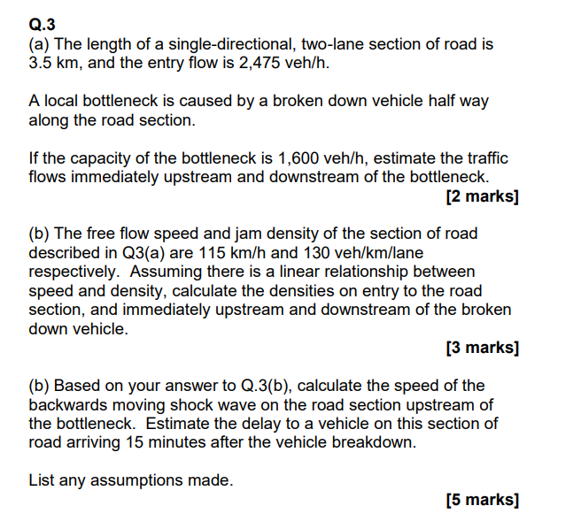 Solved Q. 3(a) ﻿The length of a single-directional, two-lane | Chegg.com