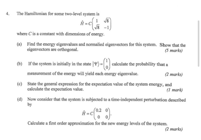 Solved 4. The Hamiltonian for some two-level system is where | Chegg.com