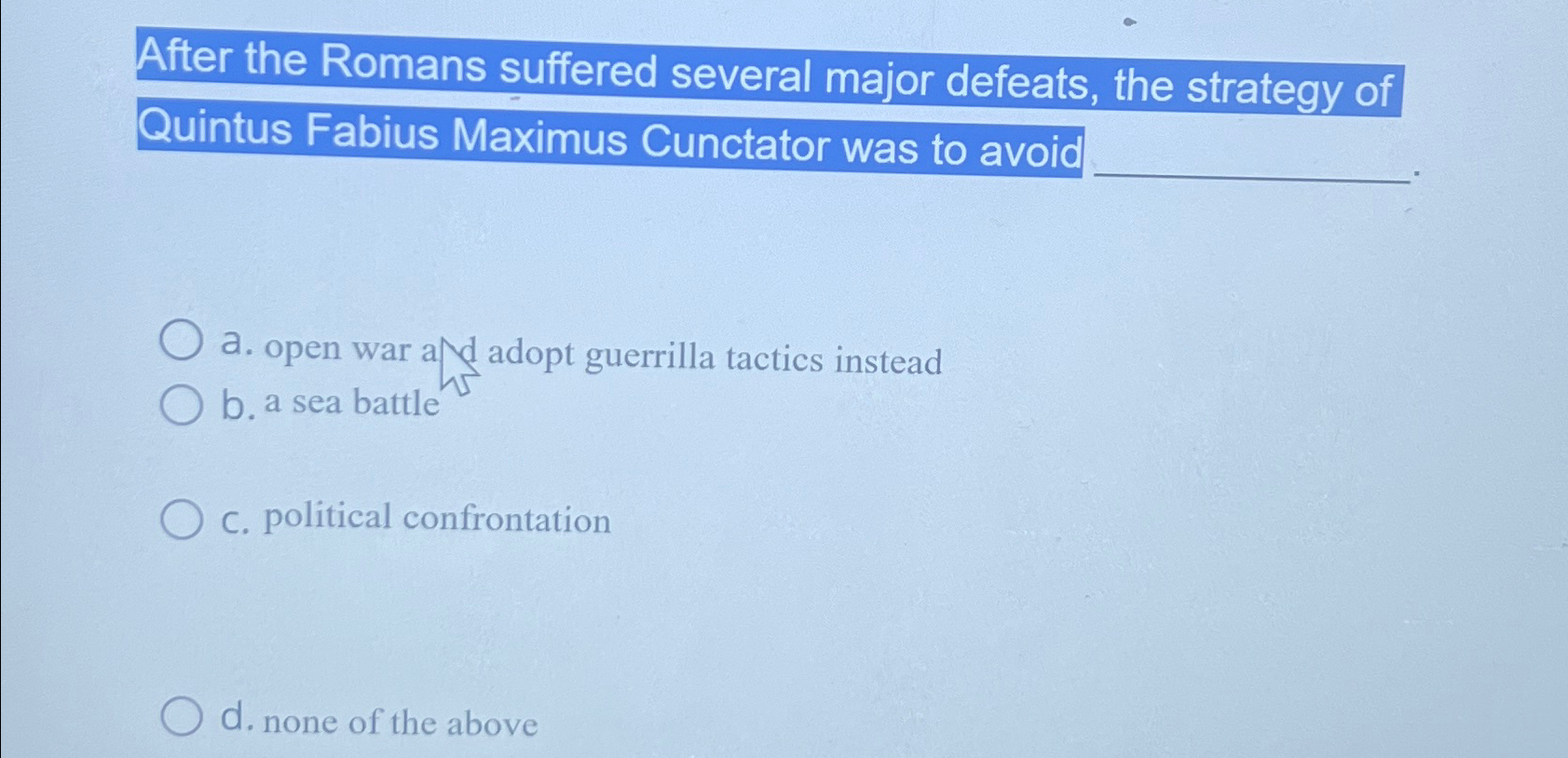 Solved After the Romans suffered several major defeats, the | Chegg.com