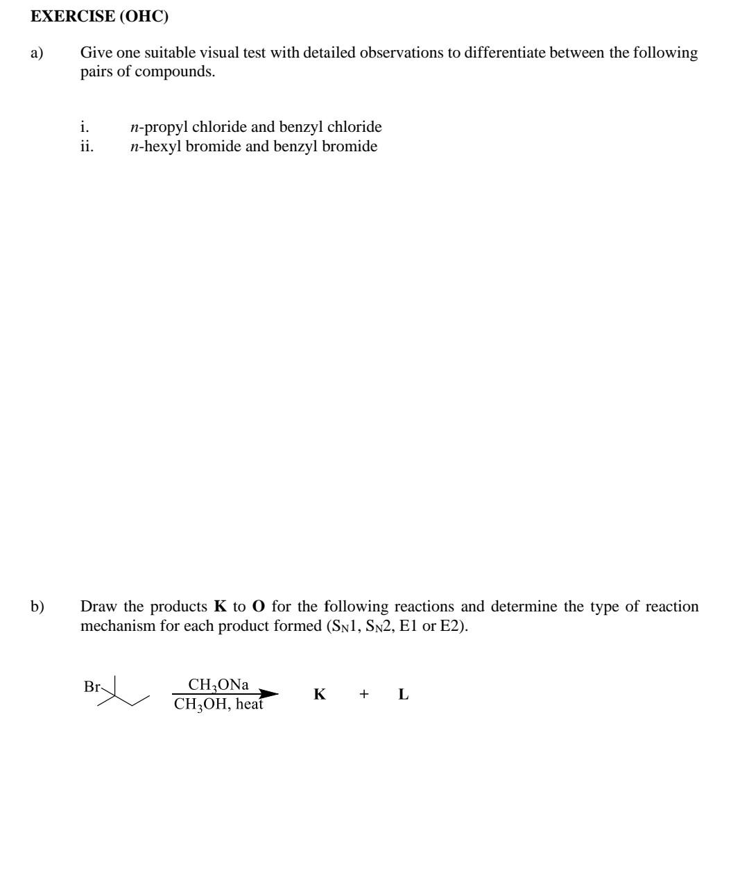 Solved EXERCISE (OHC)a) ﻿Give one suitable visual test with | Chegg.com