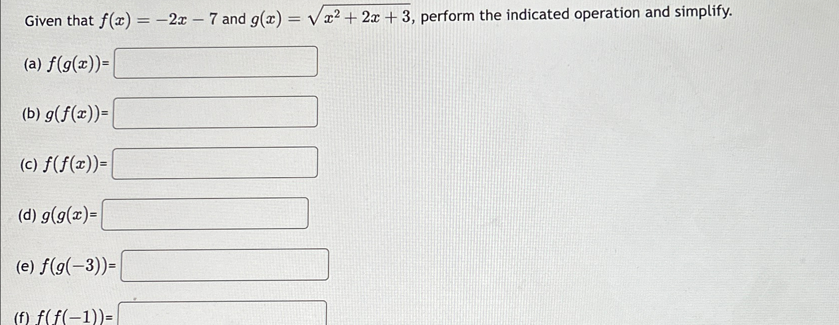 Solved Given that f(x)=-2x-7 ﻿and g(x)=x2+2x+32, ﻿perform | Chegg.com