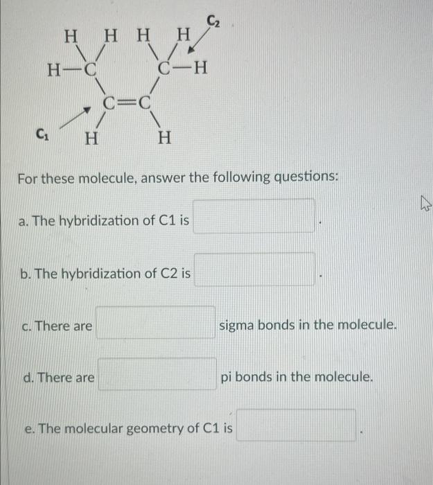Solved C2 H H H H H-C C-H C=C Ci H H For these molecule, | Chegg.com
