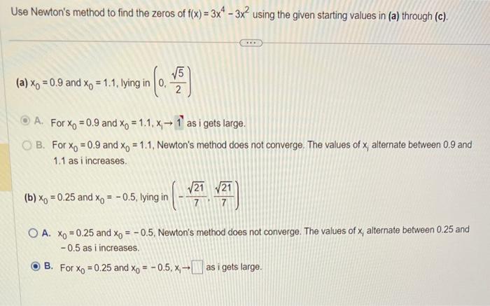 Solved Use Newton's method to find the zeros of f(x)=3x4−3x2 | Chegg.com