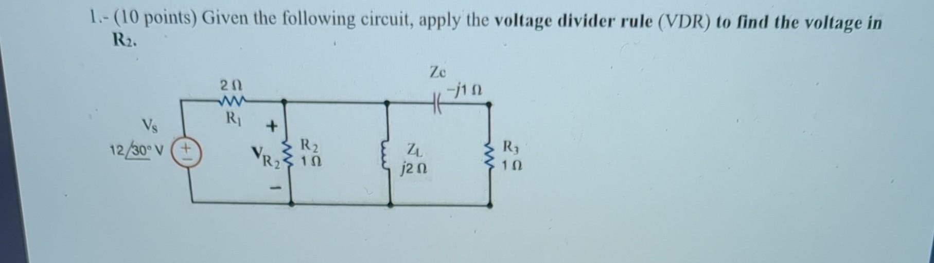 Solved 1.- (10 points) Given the following circuit, apply | Chegg.com