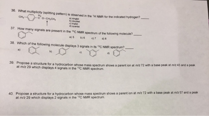 Solved 36. What multiplicity (splitting pattern) is observed | Chegg.com