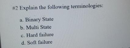 Solved #2 ﻿Explain the following terminologies:a. ﻿Binary | Chegg.com